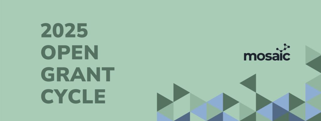 2025 Grant Cycle – Mosaic